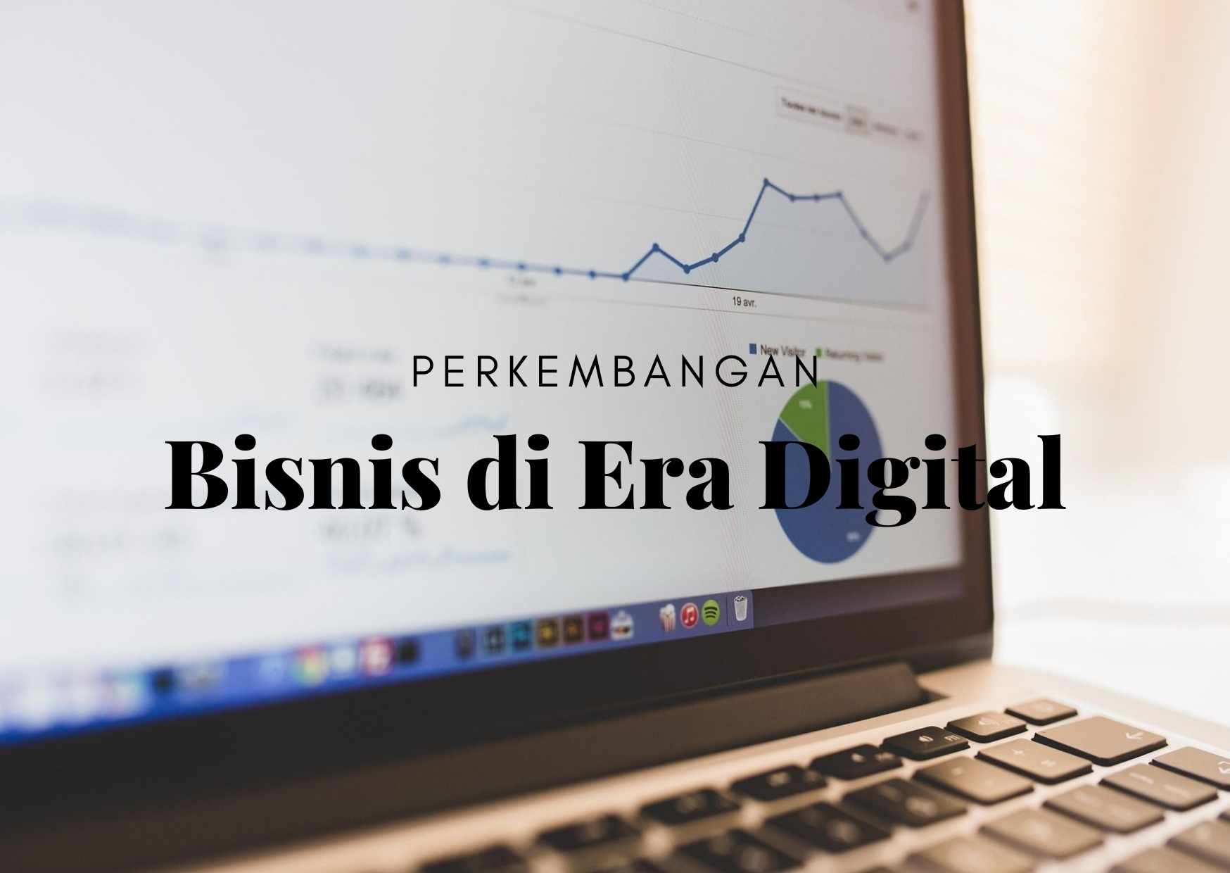 Perkembangan Bisnis di Era Digital - Cerita Digital